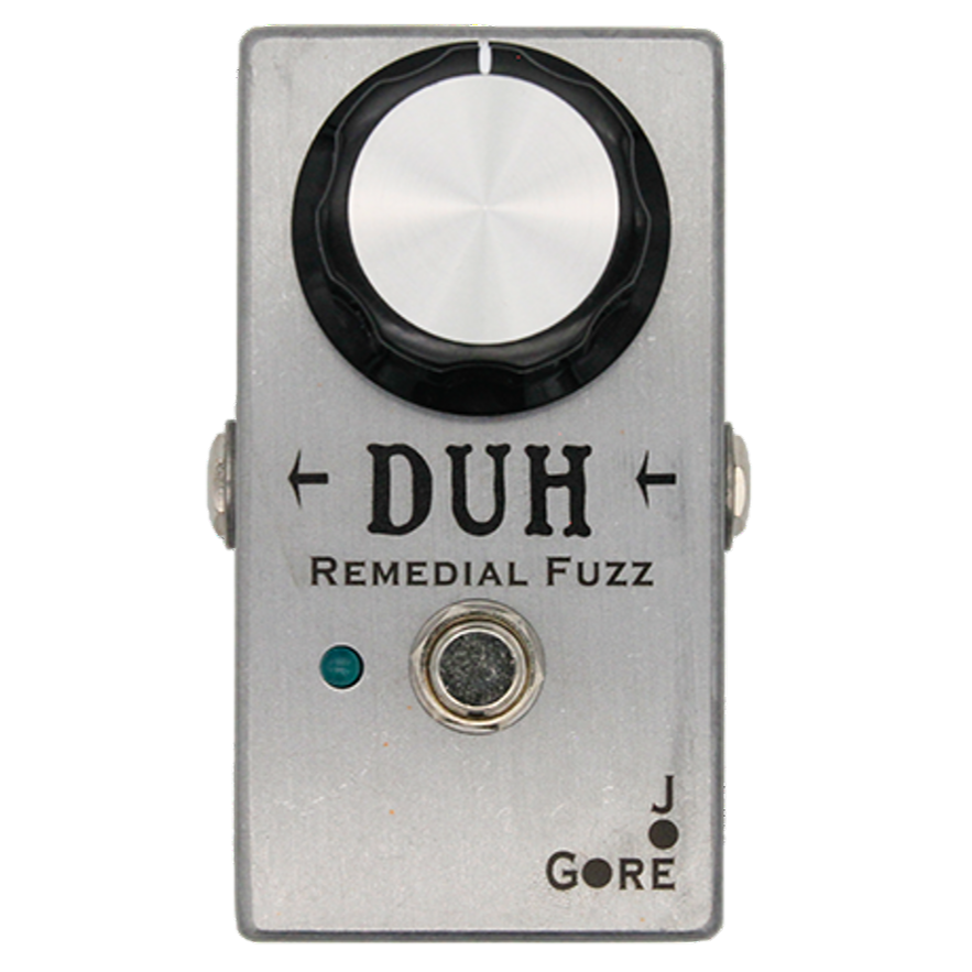 Joe Gore Duh Remedial Fuzz Pedal – DeathCloud
